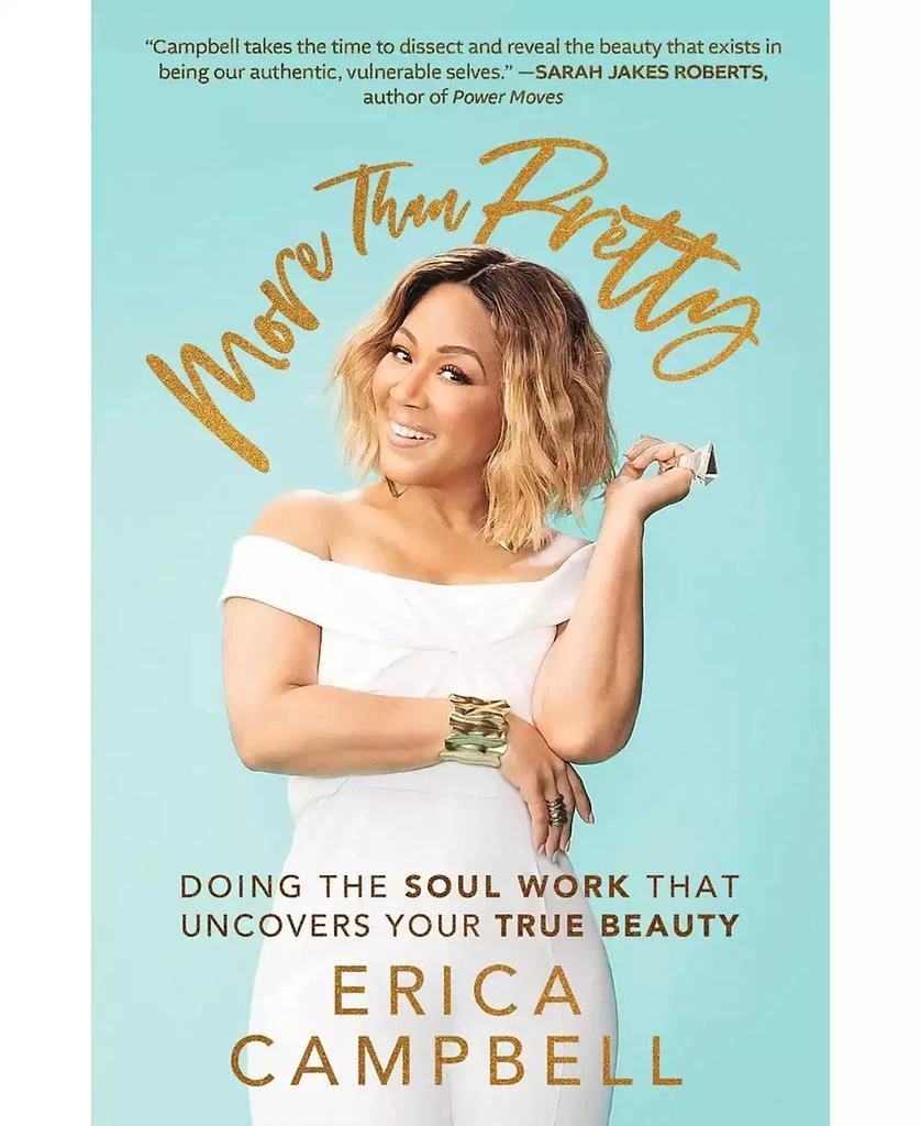 Barnes & Noble More Than Pretty: Doing the Soul Work that Uncovers Your ...